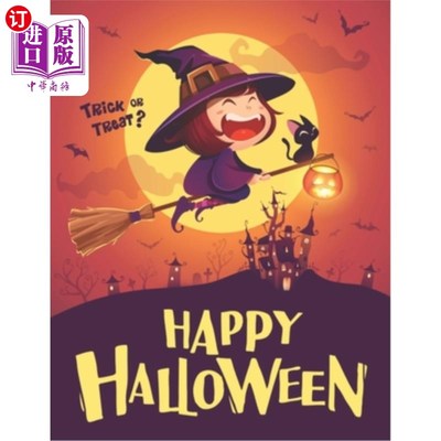 海外直订Happy Halloween Trick Or Treat: Coloring Book For Kids All Ages 2-4, 4-8, Toddle 万圣节不给糖就捣蛋：为2-4