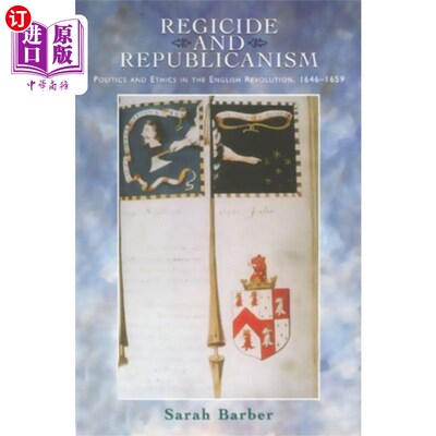 海外直订Regicide and Republicanism 弑君和共和主义