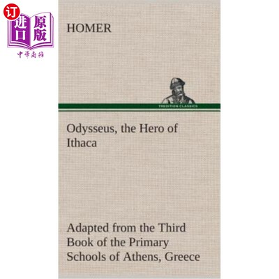 海外直订Odysseus, the Hero of Ithaca Adapted from the Third Book of the Primary Schools  伊萨卡的英雄奥德修斯改编自