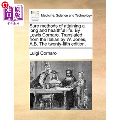 海外直订医药图书Sure Methods of Attaining a Long and Healthful Life. by Lewis Cornaro. Translate 获得健康长寿生活的
