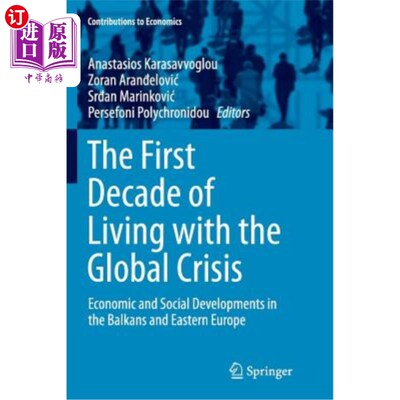 海外直订The First Decade of Living with the Global Crisis: Economic and Social Developme 与全球危机共存的第一个十年
