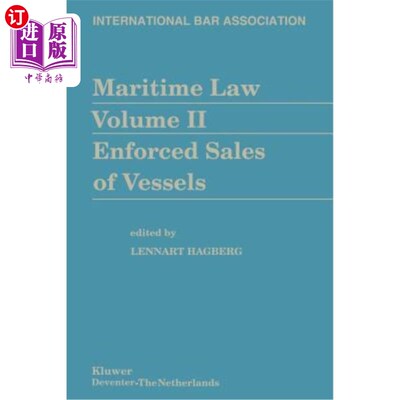 海外直订Maritime Law Volume II Enforced Sales of Vessels 《海商法》第2卷强制船舶买卖