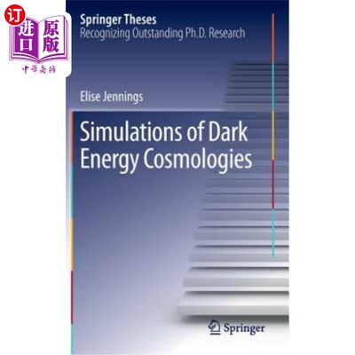 海外直订Simulations of Dark Energy Cosmologies 暗能量宇宙的模拟
