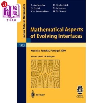 海外直订Mathematical Aspects of Evolving Interfaces: Lectures Given at the C.I.M.-C.I.M. 演化界面的数学方面：在C.I.