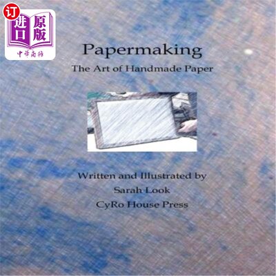 海外直订Papermaking: The Art of Handmade Paper 造纸：手工纸的艺术