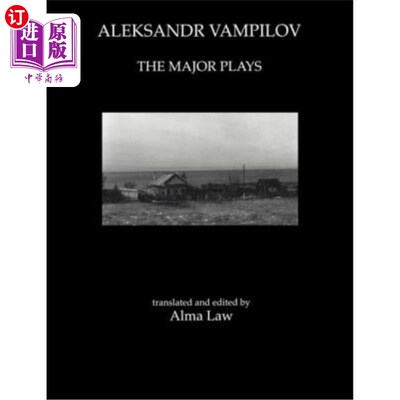 海外直订Aleksandr Vampilov: The Major Plays 亚历山大瓦姆皮洛夫：主要剧目
