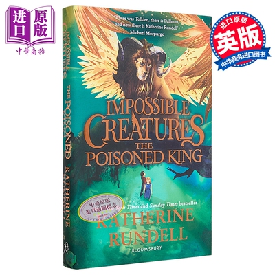 不可思议的生物2 毒王 英文原版 英版精装 The Poisoned King Katherine Rundell 奇幻小说 沃特斯通年度图书奖 不可能的生物