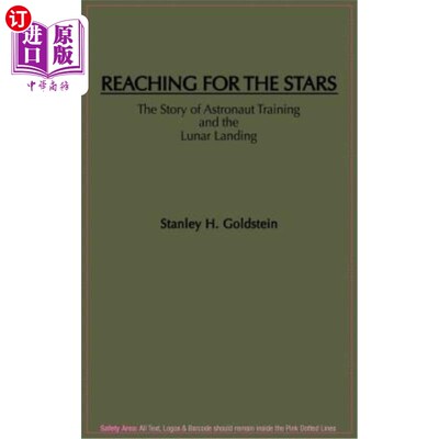 海外直订Reaching for the Stars: The Story of Astronaut Training and the Lunar Landing 登上星空：宇航员训练和登月的