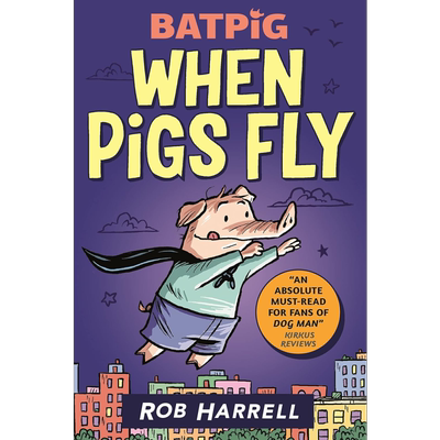 英雄猪猪 猪为什么会飞 Batpig When Pigs Fly 英文原版 幽默笑话动物漫画故事图画图像小说章节故事书 小初文学【中商原版】