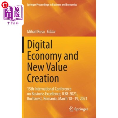 海外直订Digital Economy and New Value Creation: 15th International Conference on Busines 数字经济与新价值创造:第十五届