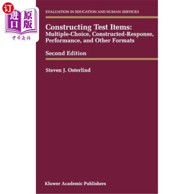 海外直订Constructing Test Items: Multiple-Choice, Constructed-Response, Performance and  构造测试项：多项选择、构造的