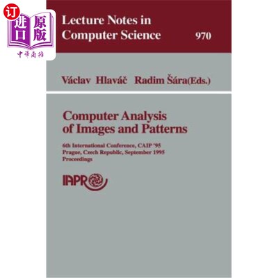 海外直订Computer Analysis of Images and Patterns: 6th International Conference, Caip'95, 图像和模式的计算机分析：第六届