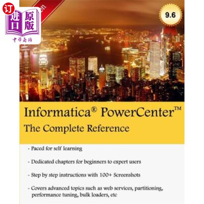 海外直订Informatica Powercenter: The Complete Reference: The One-Stop Guide for All Info Informatic