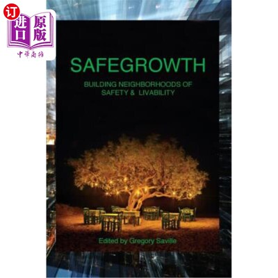 海外直订SafeGrowth: Building Neighborhoods of Safety & Livability 安全增长:建设安全宜居社区
