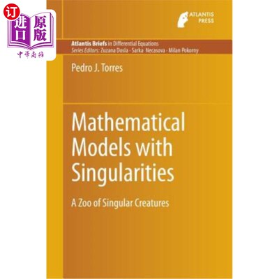 海外直订Mathematical Models with Singularities: A Zoo of Singular Creatures 奇异点的数学模型:奇异生物的动物园