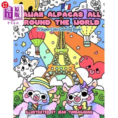 海外直订Kawaii Alpacas All Around the World: A Super Cute Coloring Book for Adults 世界各地的卡瓦伊羊驼：一本超级可