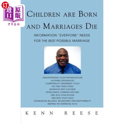 海外直订Children Are Born and Marriages Die: Information Everyone Needs for the Best Pos 孩子出生，婚姻死亡:每个人