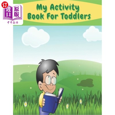 海外直订My Activity Book For Toddlers: children's activity book Games, puzzles and probl 我的幼儿活动书：儿童活动书