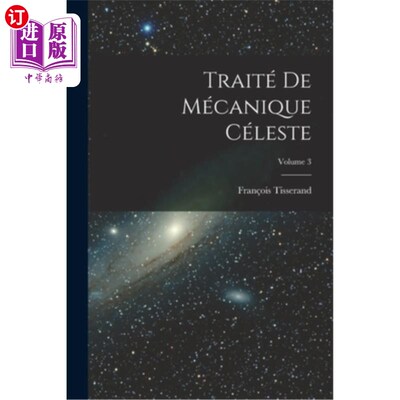 海外直订Traité De Mécanique Céleste; Volume 3 天体力学论文;第3卷