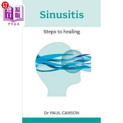 海外直订医药图书Sinusitis: Steps to Healing 鼻窦炎：治愈的步骤