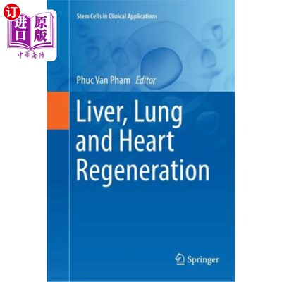 海外直订Liver, Lung and Heart Regeneration 肝、肺和心脏再生