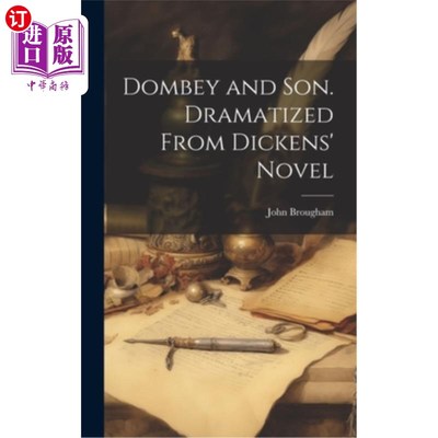 海外直订Dombey and Son. Dramatized From Dickens' Novel 董贝父子公司。改编自狄更斯的小说