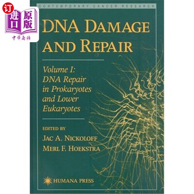 海外直订DNA Damage and Repair: Volume I: DNA Repair in Prokaryotes and Lower Eukaryotes DNA损伤和修复:卷一