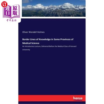 海外直订Border Lines of Knowledge in Some Provinces of Medical Science 某些医学省的知识边界