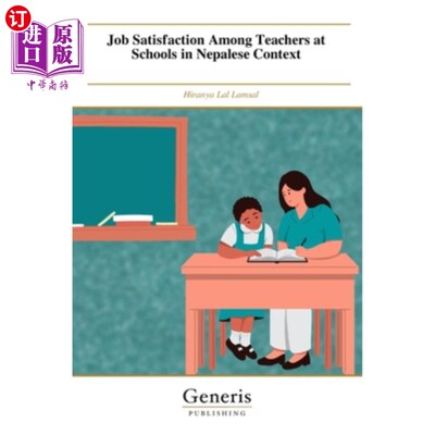 海外直订Job Satisfaction Among Teachers at Schools in Nepalese Context 尼泊尔学校教师工作满意度研究