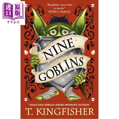预售 T翠鸟 九个哥布林 Nine Goblins 英文原版 T Kingfisher 奇幻 小说【中商原版】