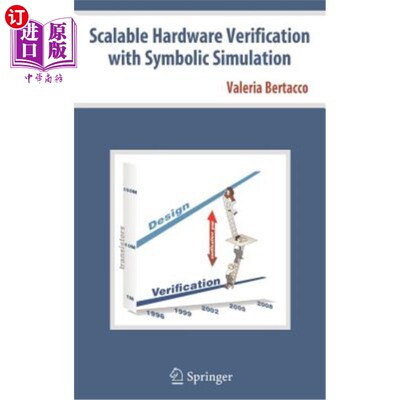 海外直订Scalable Hardware Verification with Symbolic Simulation 基于符号模拟的可扩展硬件验证
