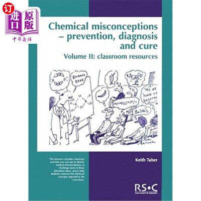 海外直订Chemical Misconceptions: Prevention, Diagnosis and Cure: Classroom Resources, Vo 化学误解：预防、诊断和治疗