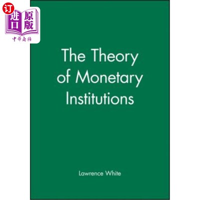 海外直订The Theory of Monetary Institutions 货币制度理论