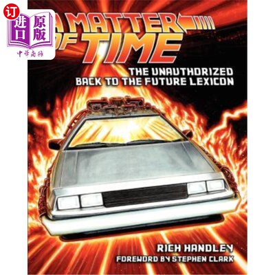 海外直订A Matter of Time: The Unauthorized Back to the Future Lexicon 时间问题：未经授权返回未来词典