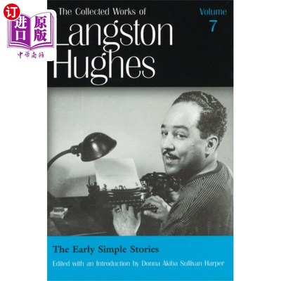 海外直订Collected Works of Langston Hughes v. 7; Early S... 兰斯顿·休斯文集第7章;早期的简单故事