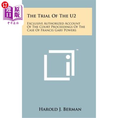 海外直订The Trial of the U2: Exclusive Authorized Account of the Court Proceedings of th U2的审判：弗朗西斯·加里·鲍