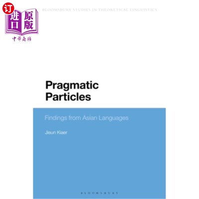 海外直订Pragmatic Particles: Findings from Asian Languages 语用助词:亚洲语言的发现