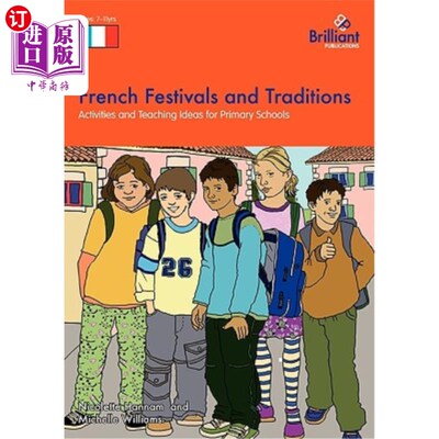 海外直订French Festivals and Traditions-Activities and Teaching Ideas for Primary School 法国节日与传统——小学活动与教