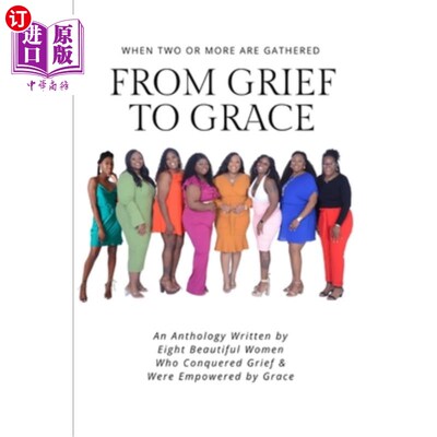 海外直订When Two Or More Are Gathered: From Grief To Grace 当两个或更多的人聚集：从悲伤到恩典