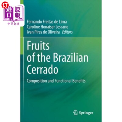 海外直订Fruits of the Brazilian Cerrado: Composition and Functional Benefits 巴西塞拉多水果:成分和功能效益