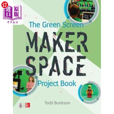 海外直订The Green Screen Makerspace Project Book 绿屏makerspace项目手册