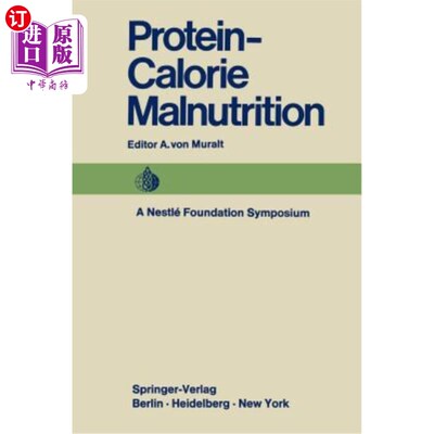海外直订Protein-Calorie Malnutrition: A Nestlé Foundation Symposium 蛋白质卡路里营养不良：雀巢基金会研讨会