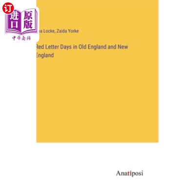 海外直订Red Letter Days in Old England and New England 旧英格兰和新英格兰的红色字母日