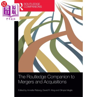 海外直订Routledge Companion to Mergers and Acquisitions 《劳特利奇并购指南》