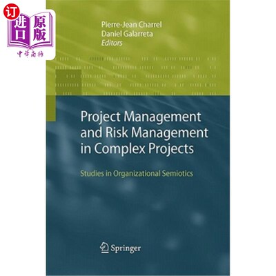 海外直订Project Management and Risk Management in Complex Projects: Studies in Organizat 复杂项目中的项目管理与风险