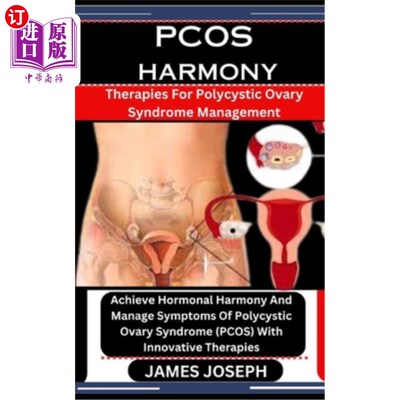 海外直订医药图书Pcos Harmony: Therapies For Polycystic Ovary Syndrome Management: Achieve Hormon 和谐多囊卵巢综合征