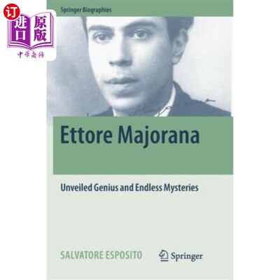 海外直订Ettore Majorana: Unveiled Genius and Endless Mysteries 埃托雷·马约拉纳：揭晓的天才和无尽的神秘
