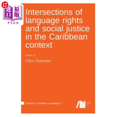 海外直订Intersections of language rights and social justice in the Caribbean context 加勒比地区语言权利与社会正义的