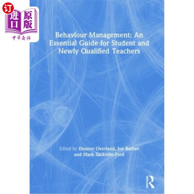 海外直订Behaviour Management: An Essential Guide for Student and Newly Qualified Teacher 行为管理:学生与新教师必备