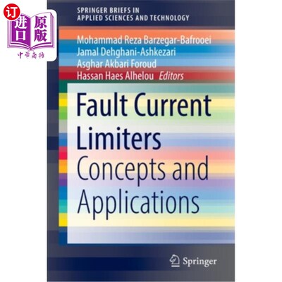 海外直订Fault Current Limiters: Concepts and Applications 故障电流限制器:概念和应用